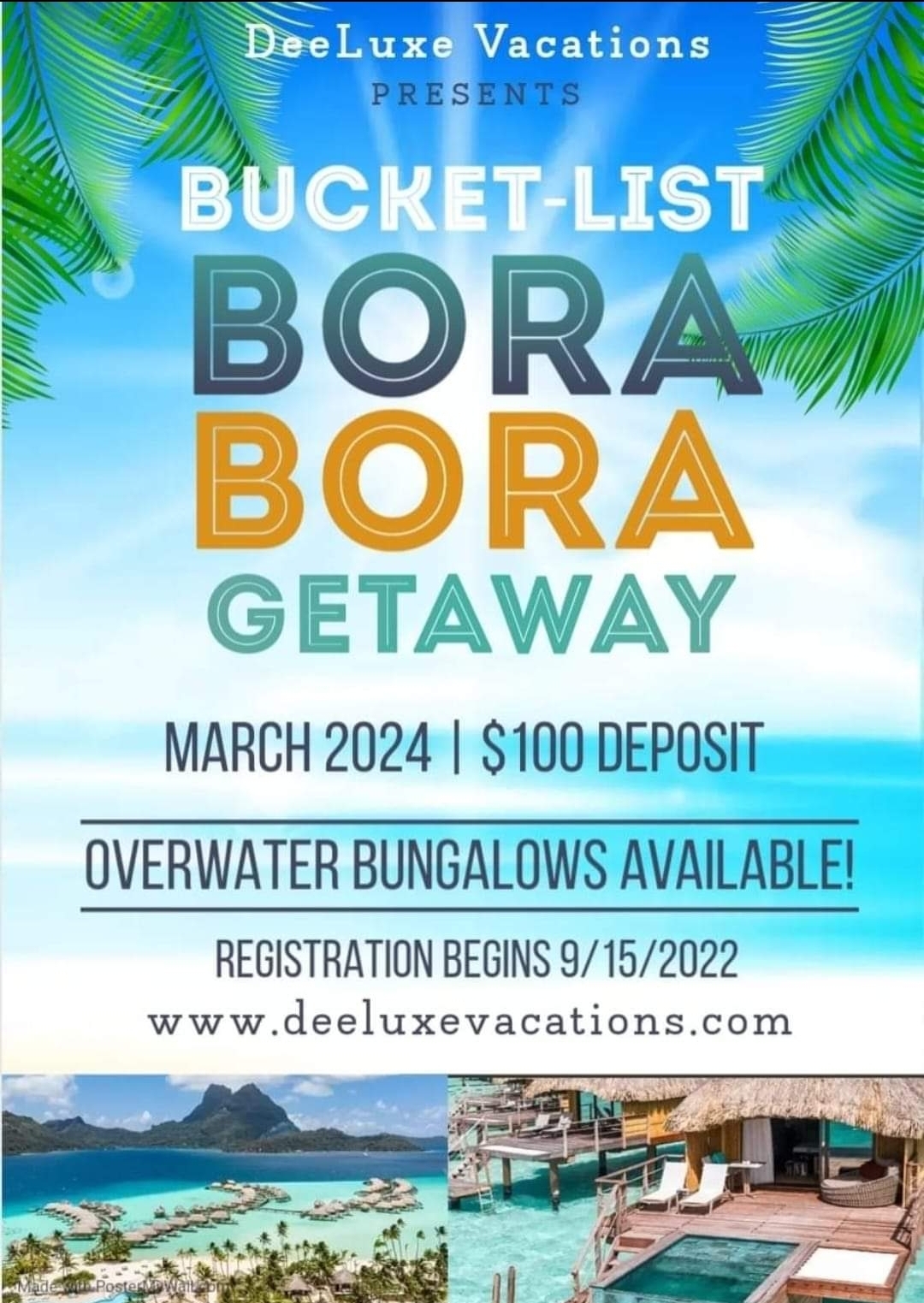 BUCKET-LIST BORA BORA GETAWAY 2024 – DeeLuxe Vacations
